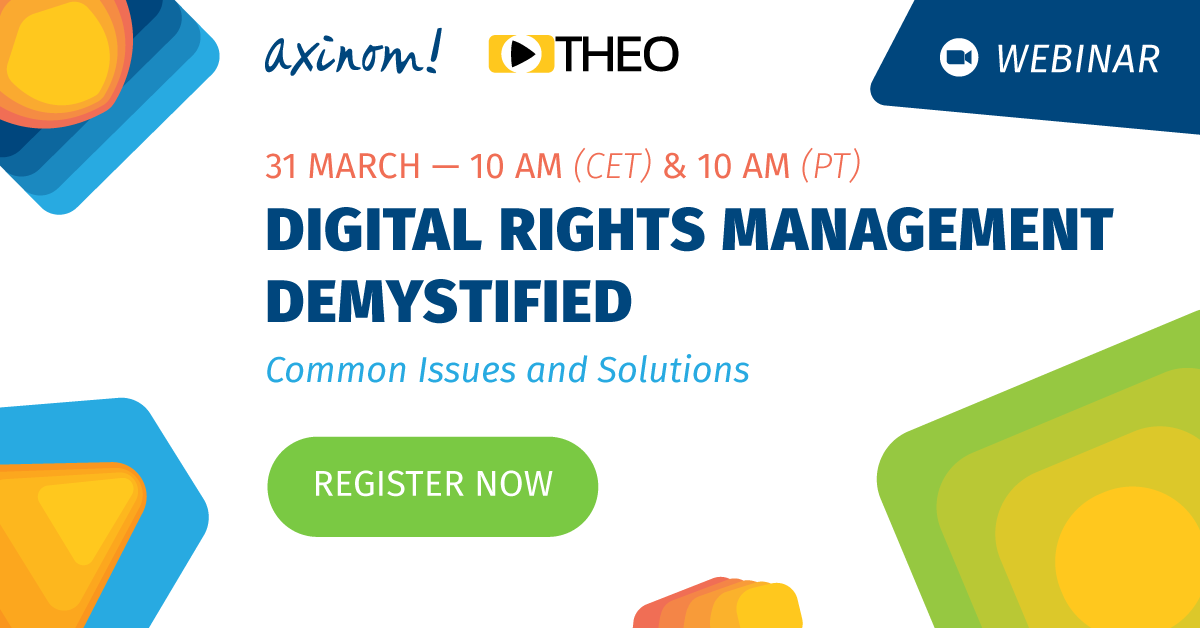 Axinom Partner Webinar | Digital Rights Management Demystified